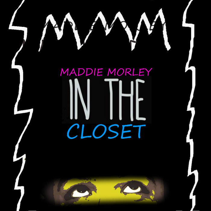 In The Closet | Maddie Morley
