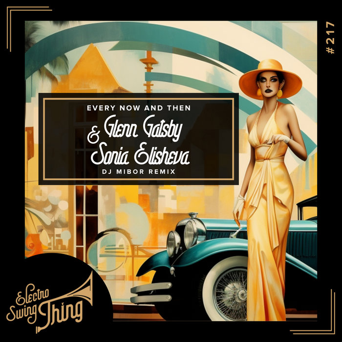 Every Now And Then (DJ Mibor Remix) | Glenn Gatsby & Sonia Elisheva ...