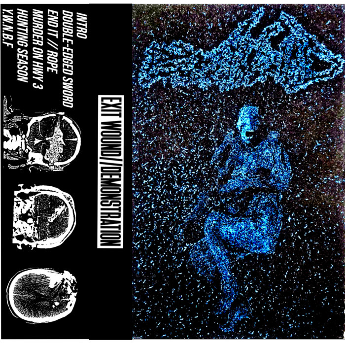 DEMONSTRATION | EXIT WOUND