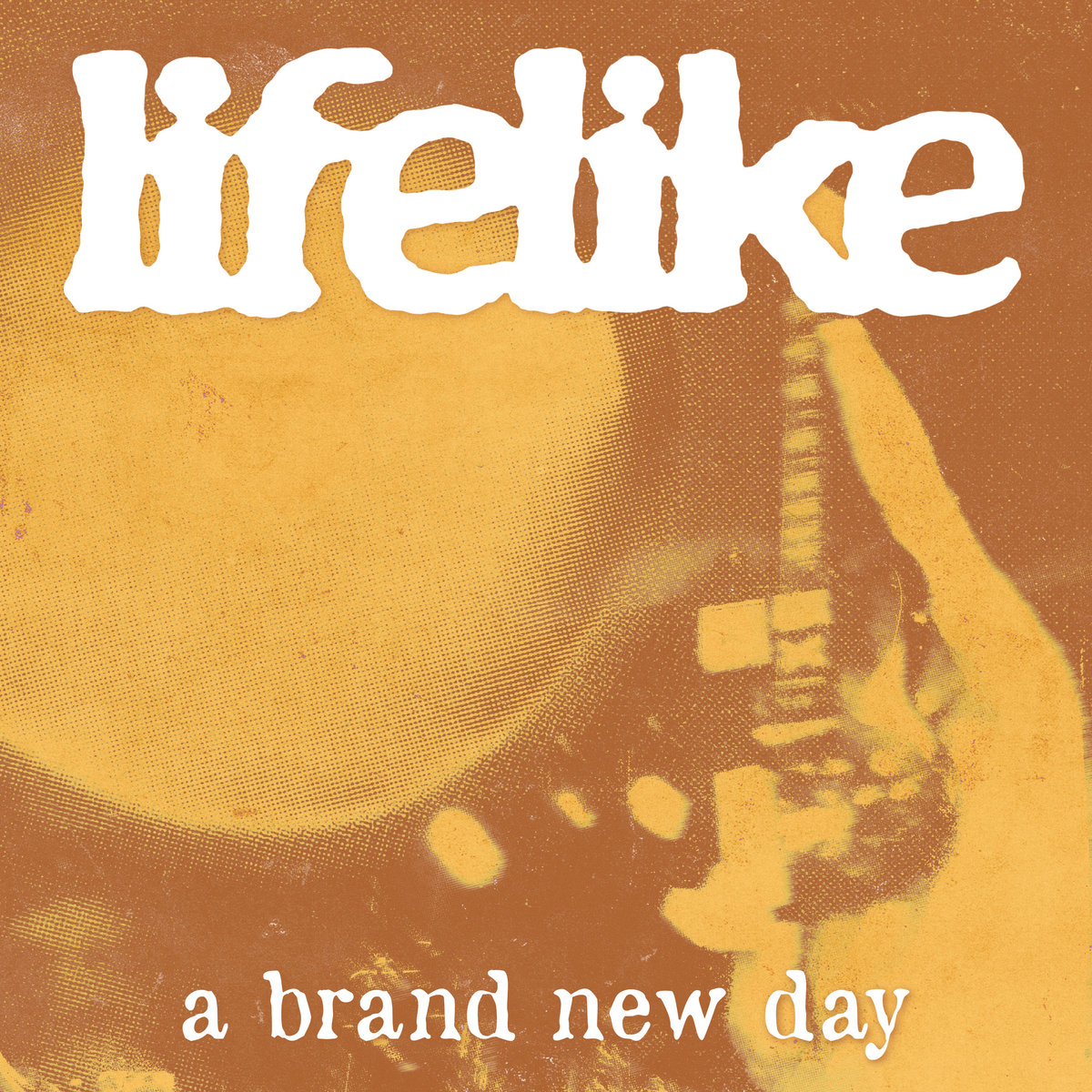 A Brand New Day | Lifelike