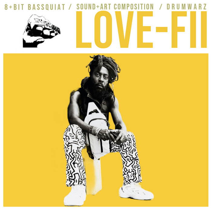 LOVE-FII | 8+Bit Bassquiat | Orko Eloheim | Orko Eloheim Drumwarz Ultranet