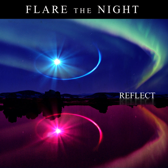 Reflect | Flare The Night