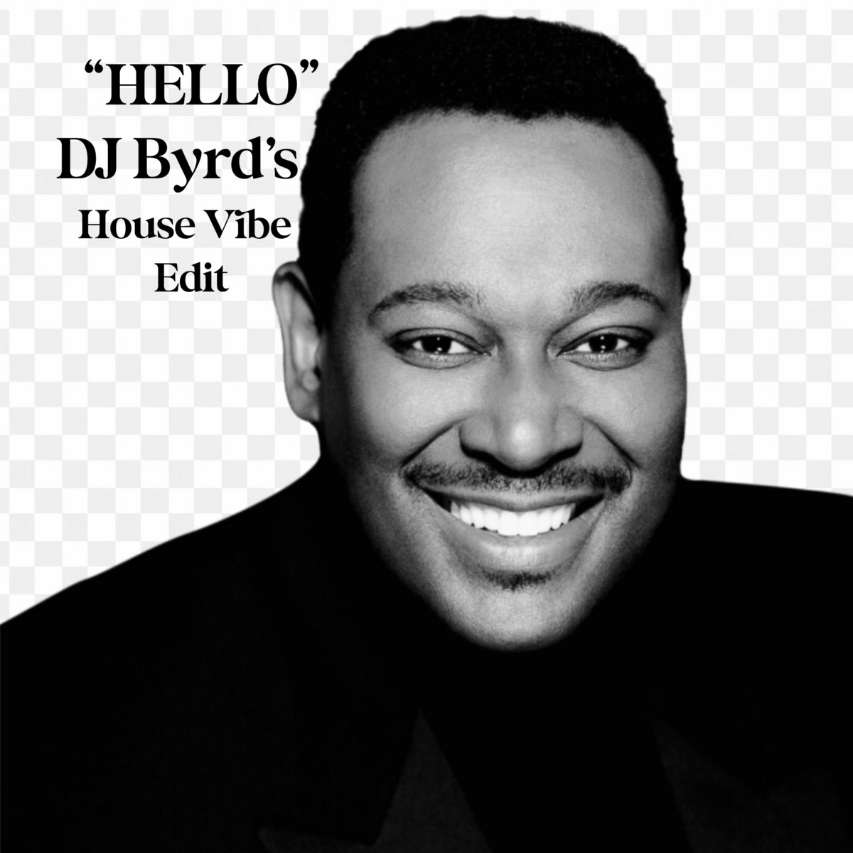 HELLO DJ Byrd's House Vibe Edit | DJ BYRD