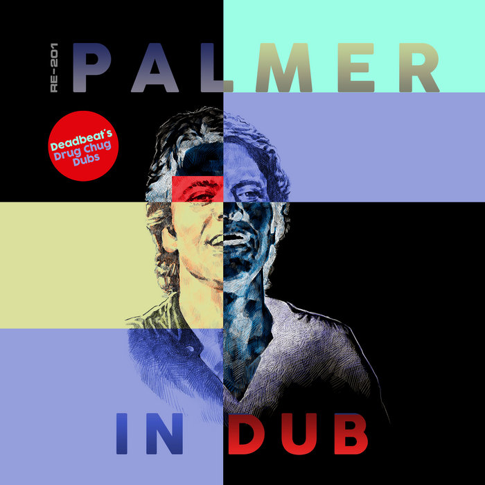 RE-201 # PALMER IN DUB (DEADBEAT`s Drugchug DUBs by Scott Monteith ...