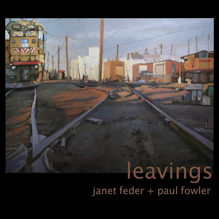 Leavings | Janet Feder + Paul Fowler | Janet Feder