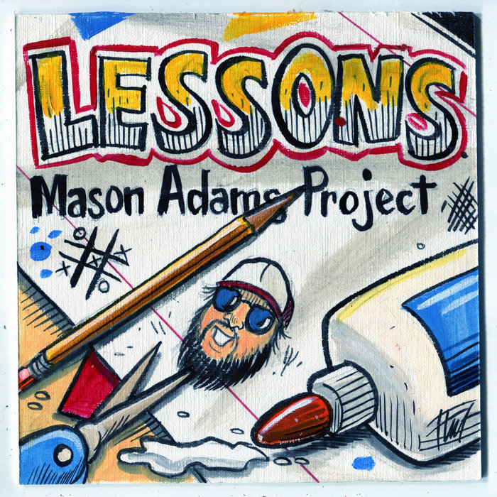 Lessons | MASON ADAMS PROJECT | Mason Adams Project