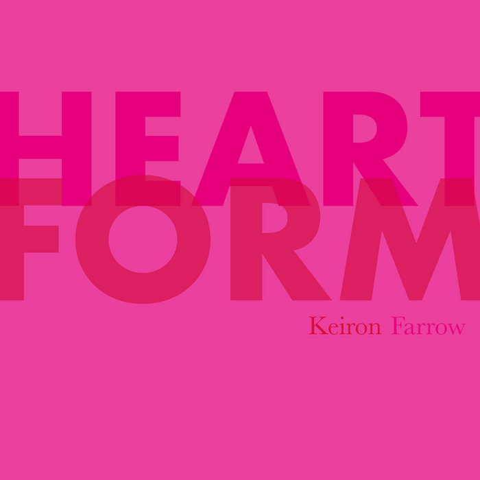 Heart Form | Keiron Farrow