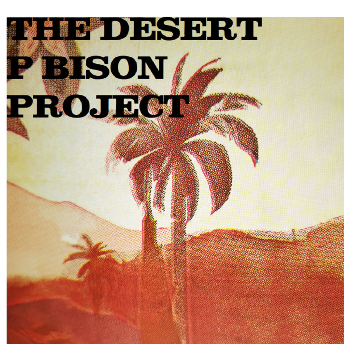 The Desert (2023) | P Bison