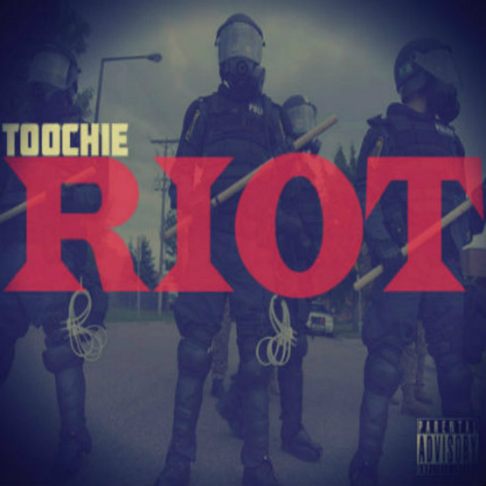 Riot (Freestyle) | Toochie