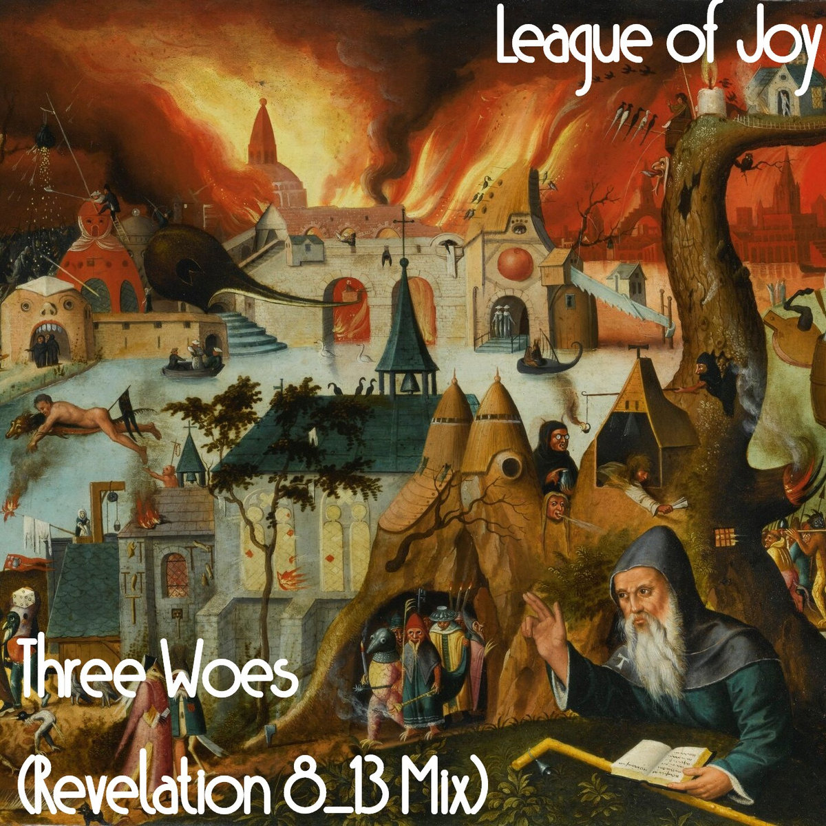 Three Woes (Revelation 8_13 Mix) | League of Joy