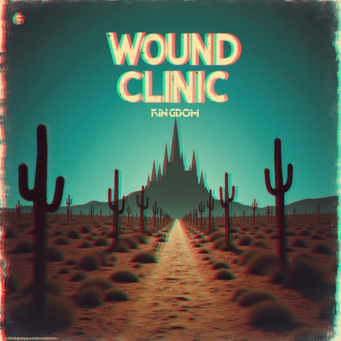 Kingdom | Wound Clinic | Chop Records