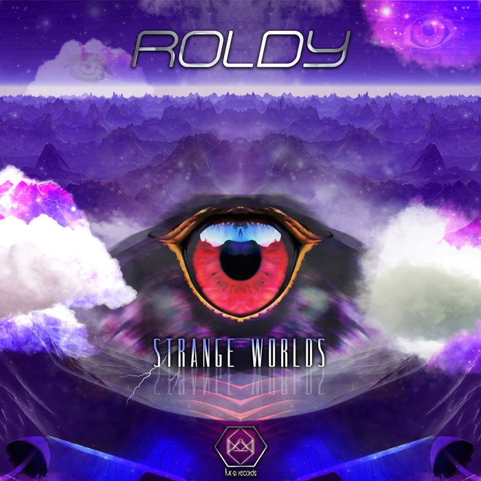 Strange Worlds EP | Roldy | Luk-Si Records