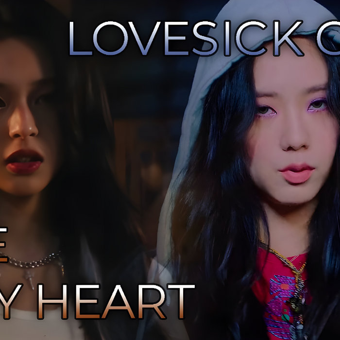 Love In My Heart x Lovesick Girls | CosmicMashups, BABYMONSTER ...