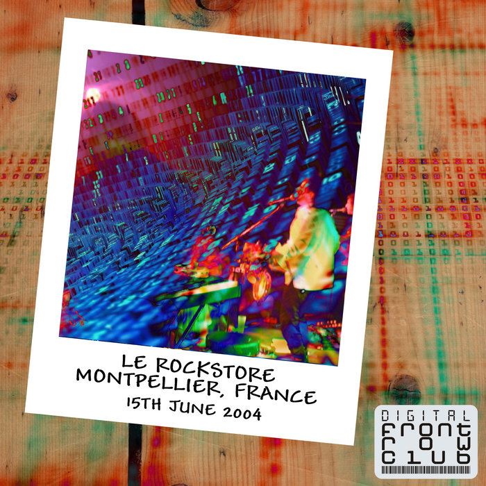 DFRC-002 - Le Rockstore, Montpellier, France - 15th June 2004 ...