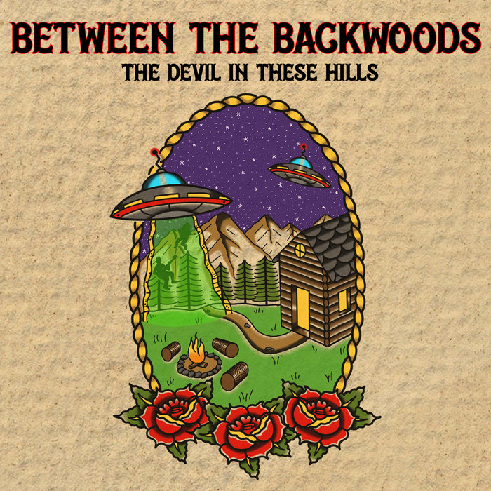 The Devil in These Hills | Between the Backwoods