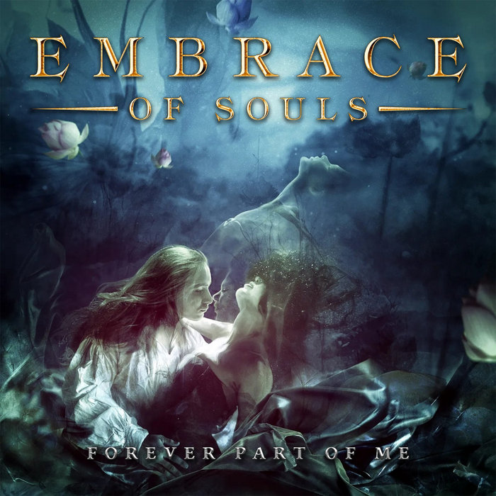 Forever Part of Me | Embrace of Souls