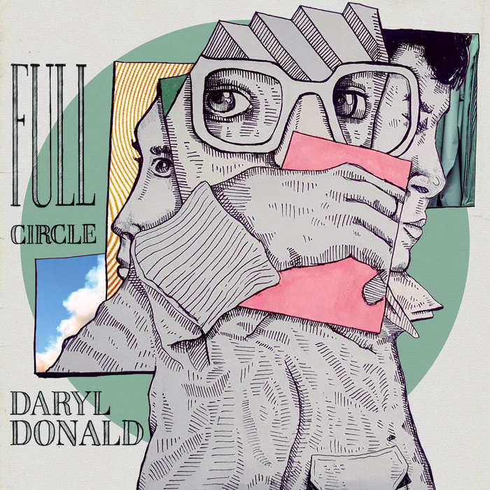 Full Circle | Daryl Donald | This Is Not Pop