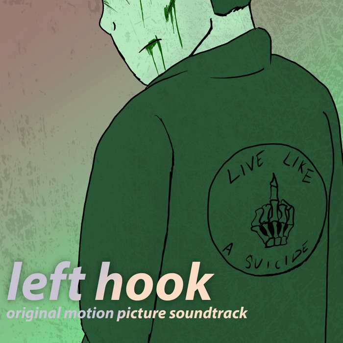 LEFT HOOK: Original Motion Picture Soundtrack | Tyler W. Moore ...