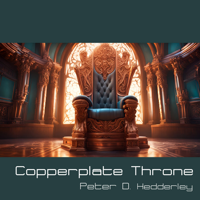 Copperplate Throne | Peter D. Hedderley
