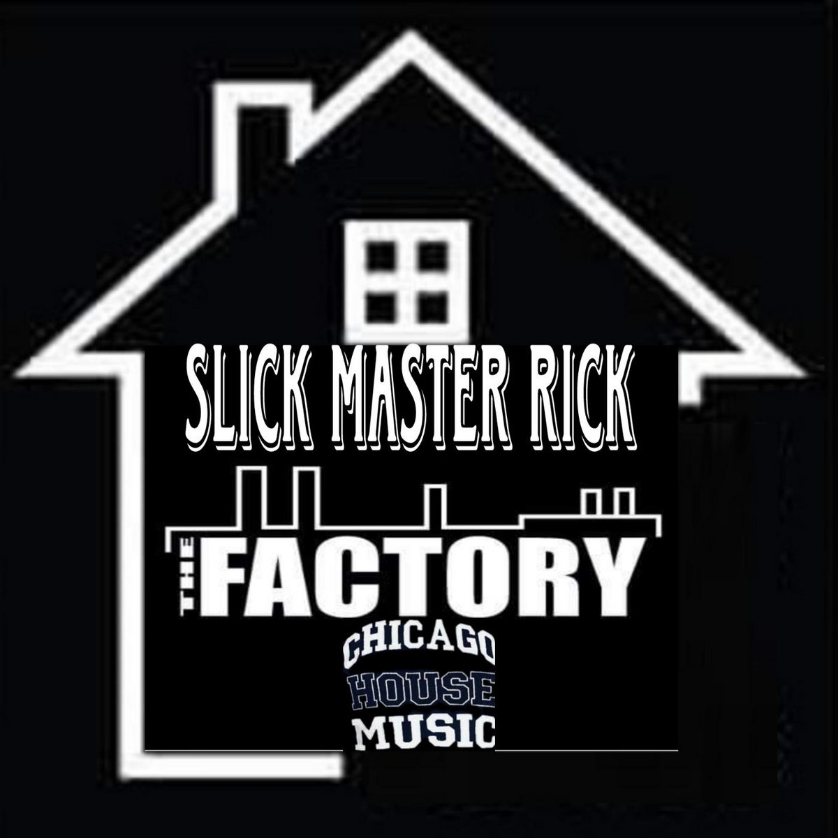 SLICK MASTER RICK "THE FACTORY TRAX" | SLICK MASTER RICK | houzmon