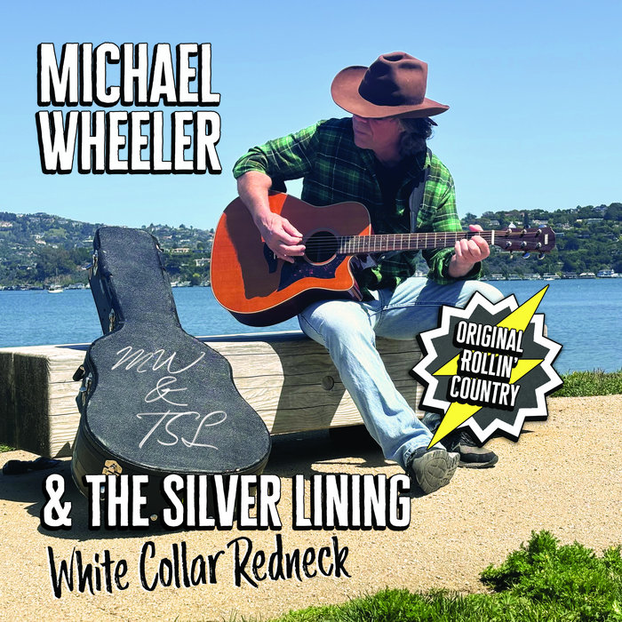 White Collar Redneck | Michael Wheeler & The Silver Lining