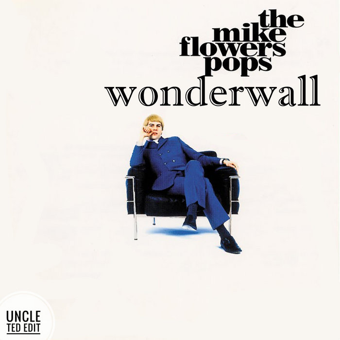 The Mike Flowers Pops - Wonderwall (Uncle Ted Edit) | Uncle Ted