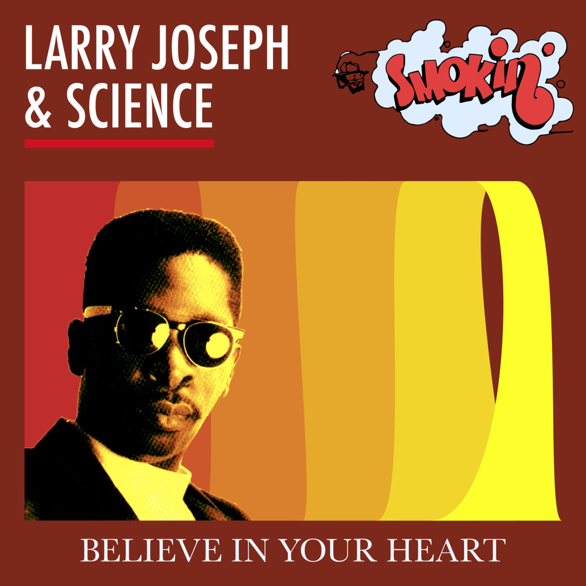 Believe In Your Heart | Larry Joseph & Science featuring Fonda Rae ...