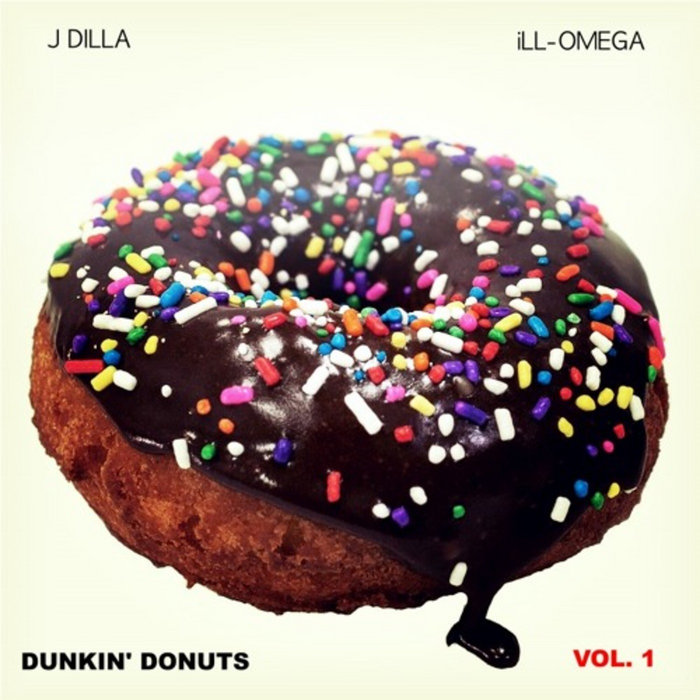 Dunkin' Donuts Vol. 1 | iLL-Omega