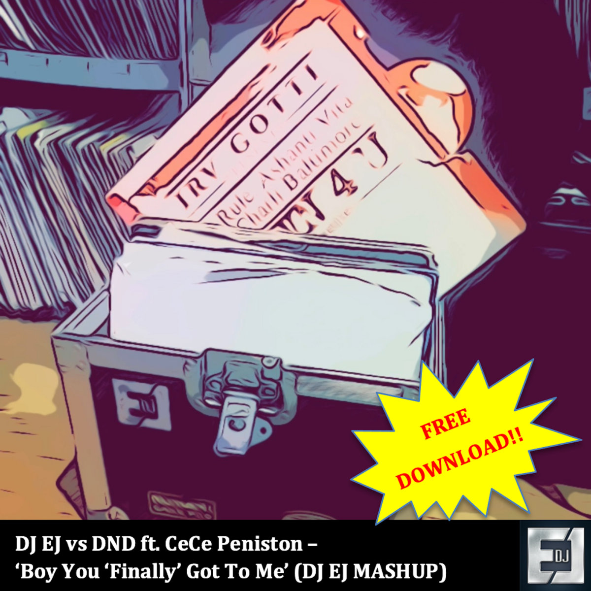 DJ EJ vs DND ft. Ce Ce Peniston - Boy You Finally Got To Me (Mashup ...