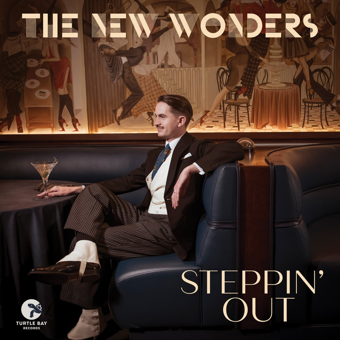 Steppin' Out | The New Wonders
