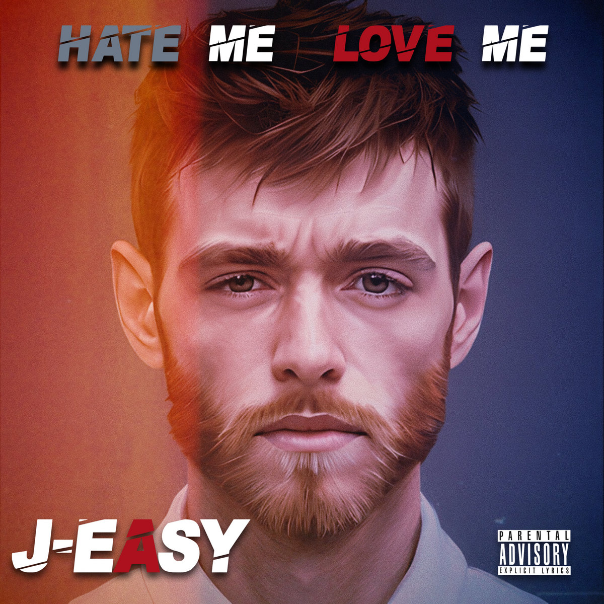 Hate Me Love Me | J-Easy