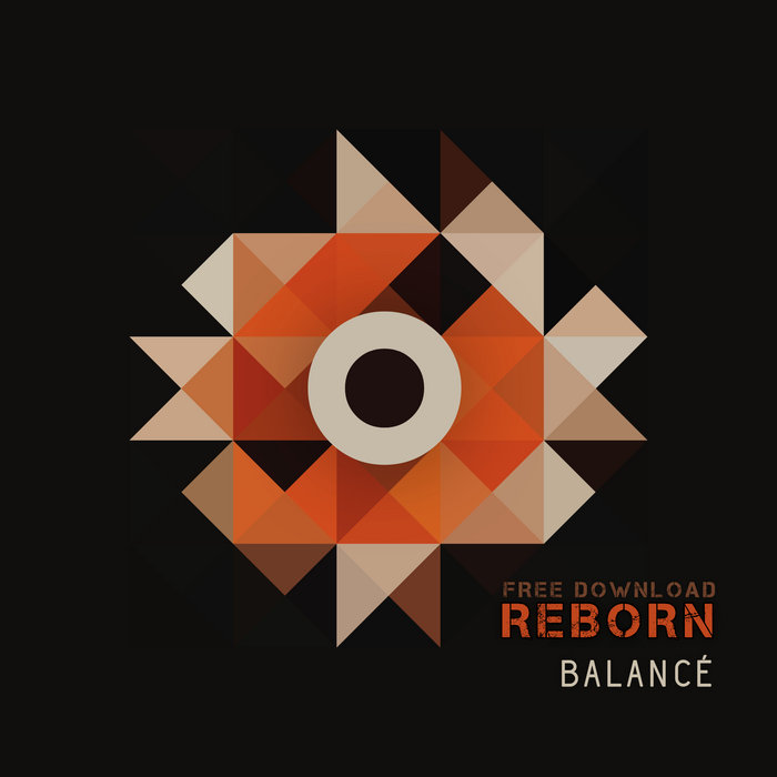 Reborn [free download] | Balancé | Balancé / Noya Project