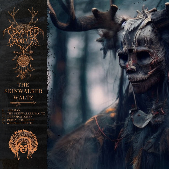 The Skinwalker Waltz | Crypted Roots