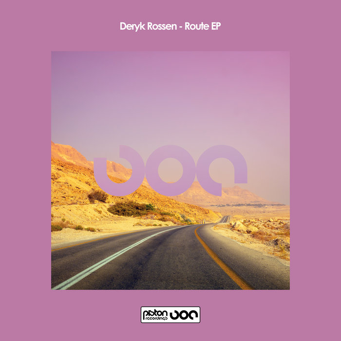 Route EP | Deryk Rossen | Piston Recordings
