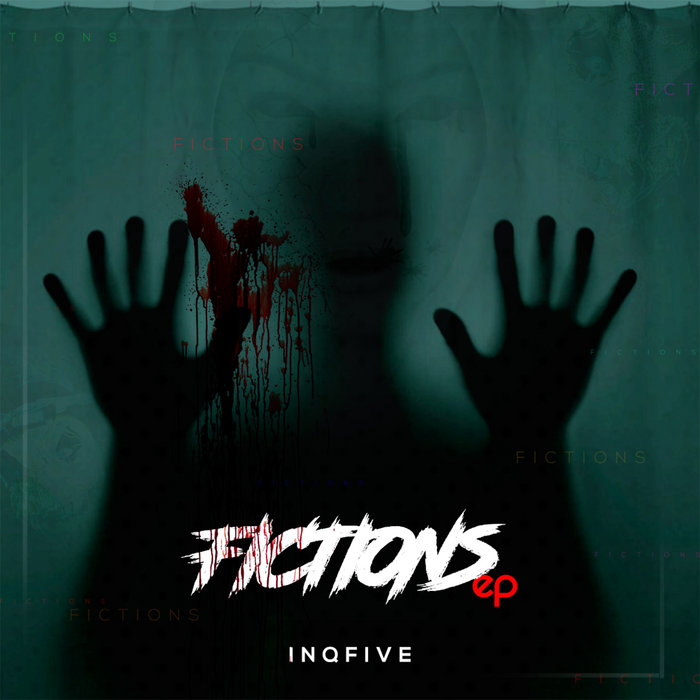 InQfive - Fictions EP | InQfive