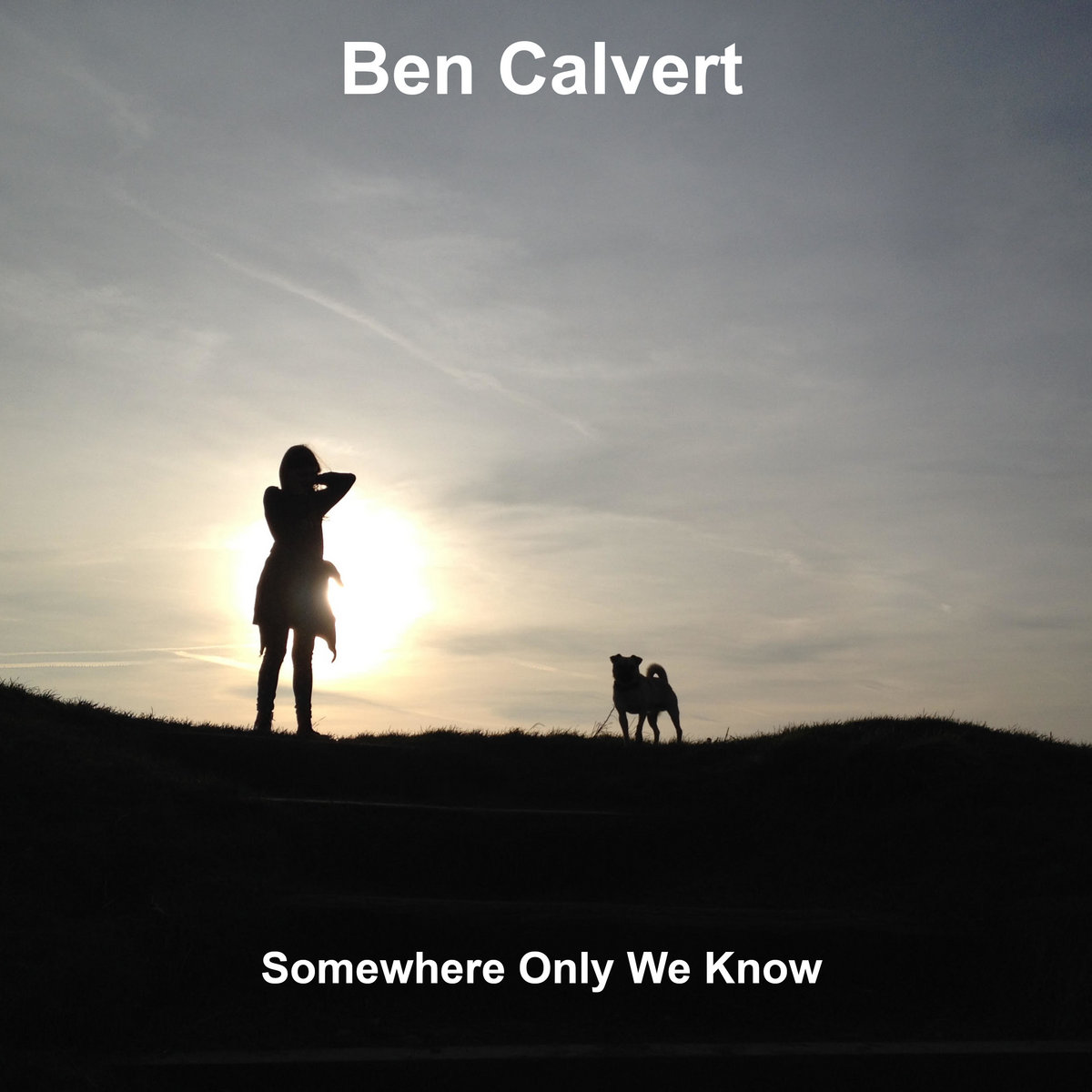 Somewhere Only We Know | Ben Calvert | Ben Calvert & The Swifts
