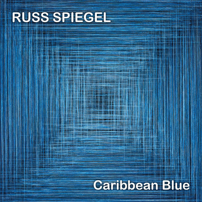 Caribbean Blue | Russ Spiegel