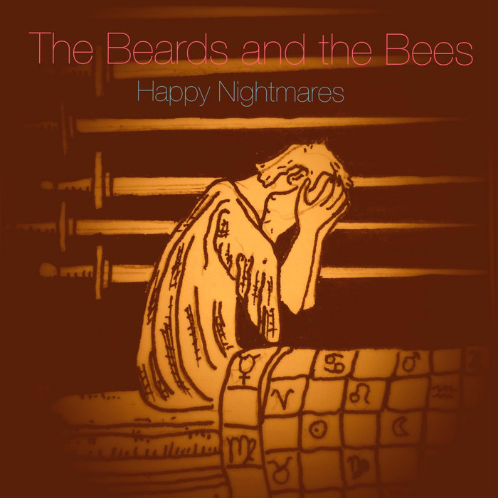 Happy Nightmares | The Beards and The Bees