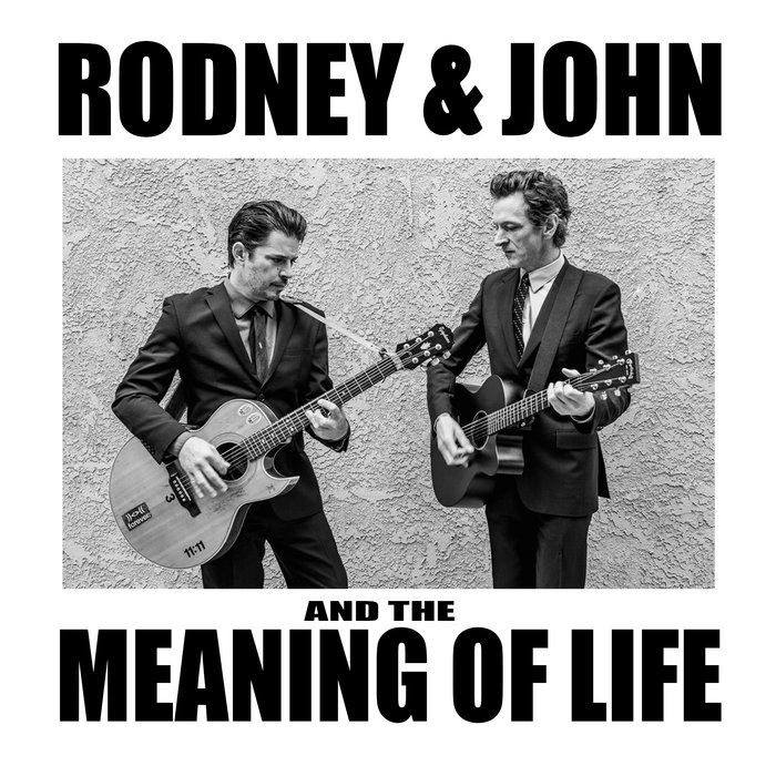 Rodney & John and The Meaning of Life | Rodney & John
