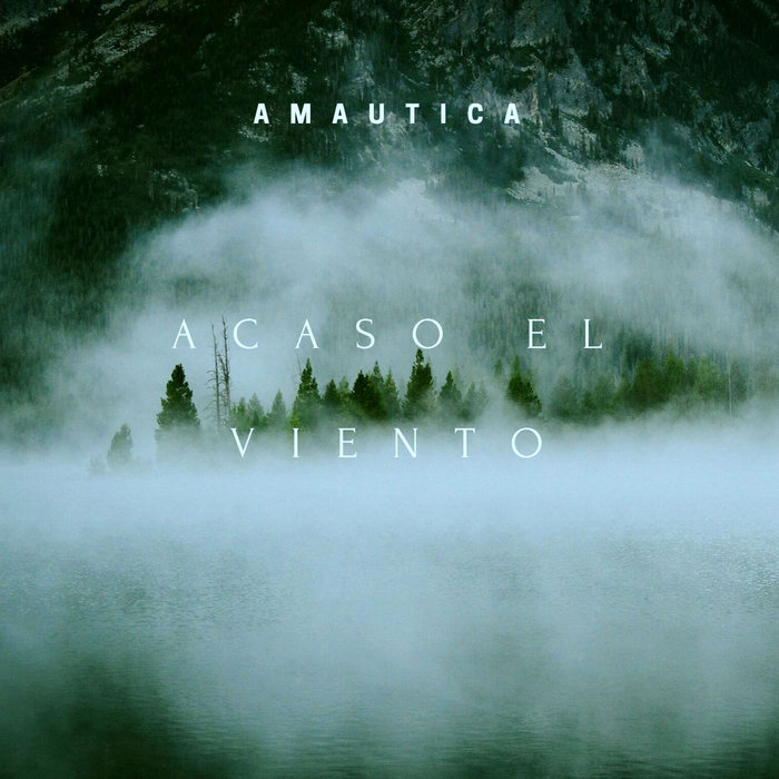 Acaso El Viento feat. Ariel Rossi (Single) | Amáutica