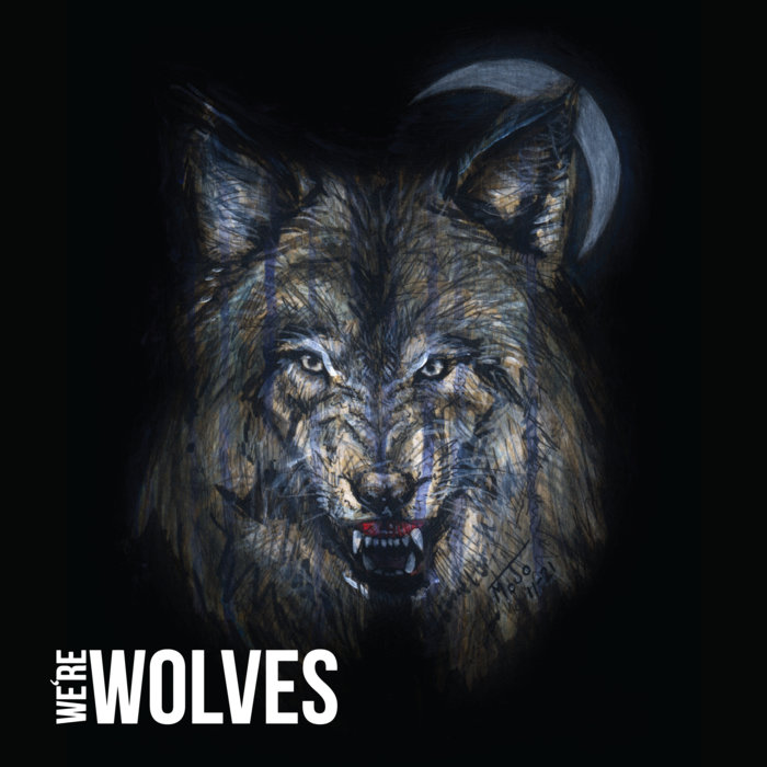 We're Wolves | We're Wolves