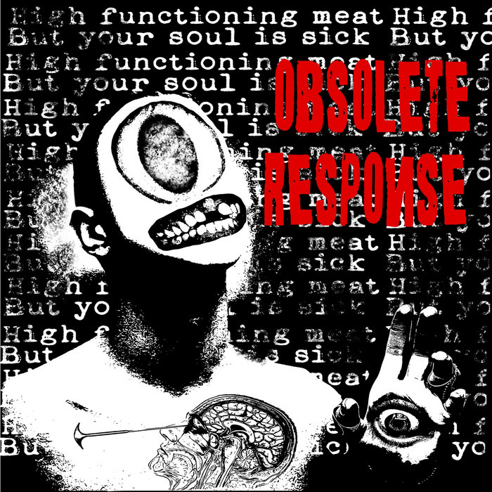High Functioning Meat | Obsolete Response
