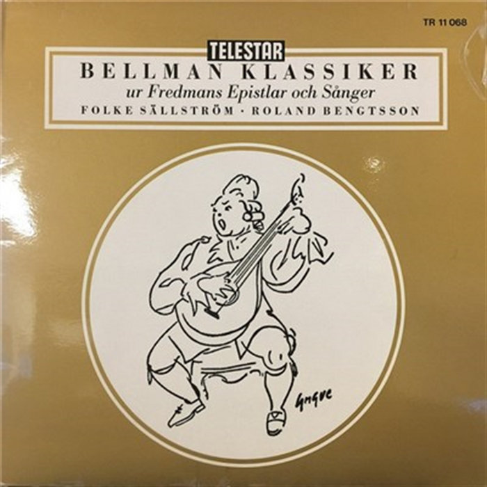 Bellman Klassiker Ur Fredmans Epistlar Och Sånger | Carl Michael Bellman