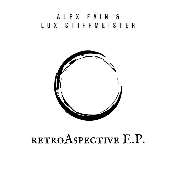 RetroAspective E.P. | Alex Fain & Lux Stiffmeister | Alex Fain