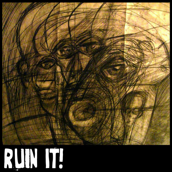 RUIN IT! | RUIN IT!
