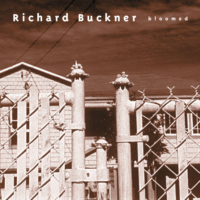 Bloomed (Remastered) | Richard Buckner