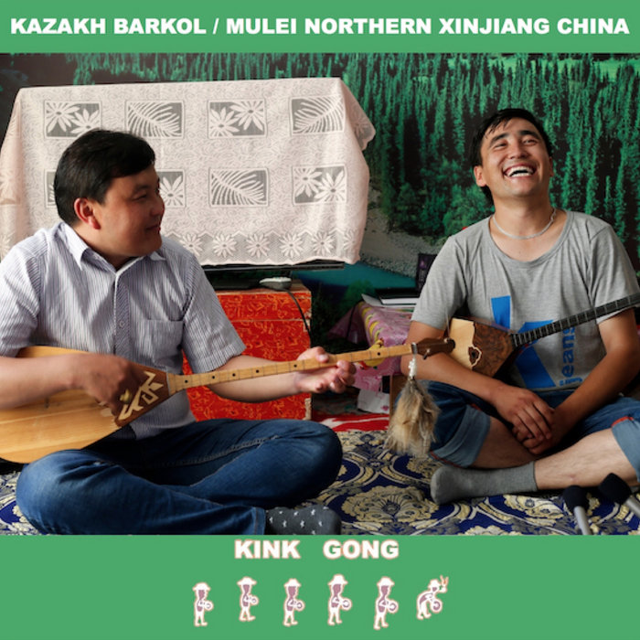 KAZAKH IN BARKOL & MULEI XINJIANG CHINA | KINK GONG 2017 | kinkgong