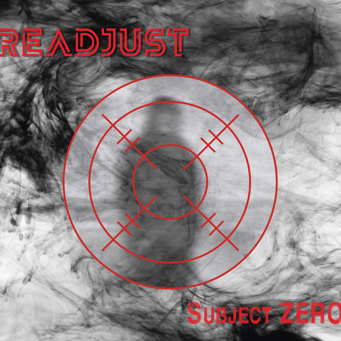 Subject ZERO | reADJUST