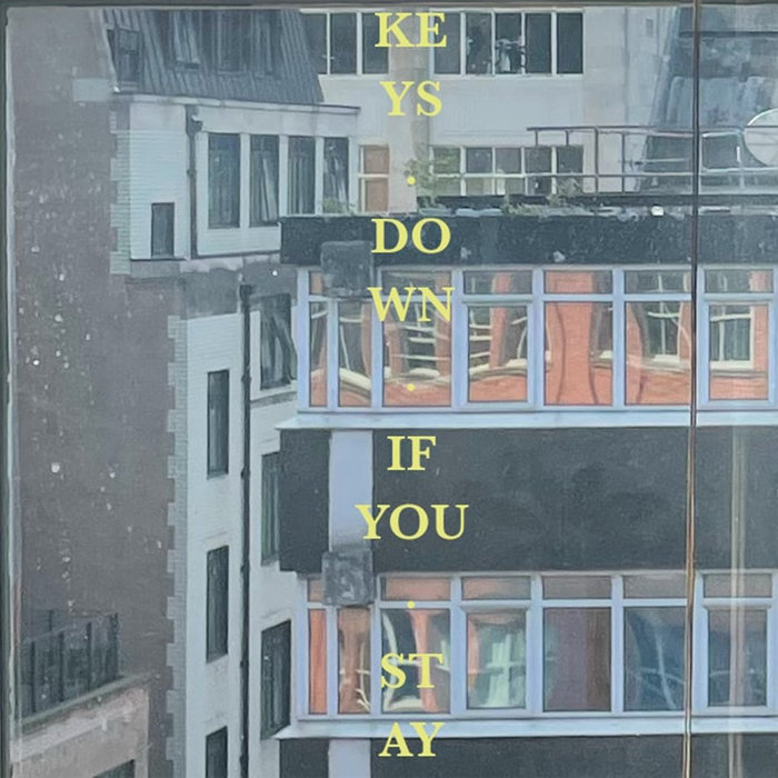 Keys Down If You Stay | Cola