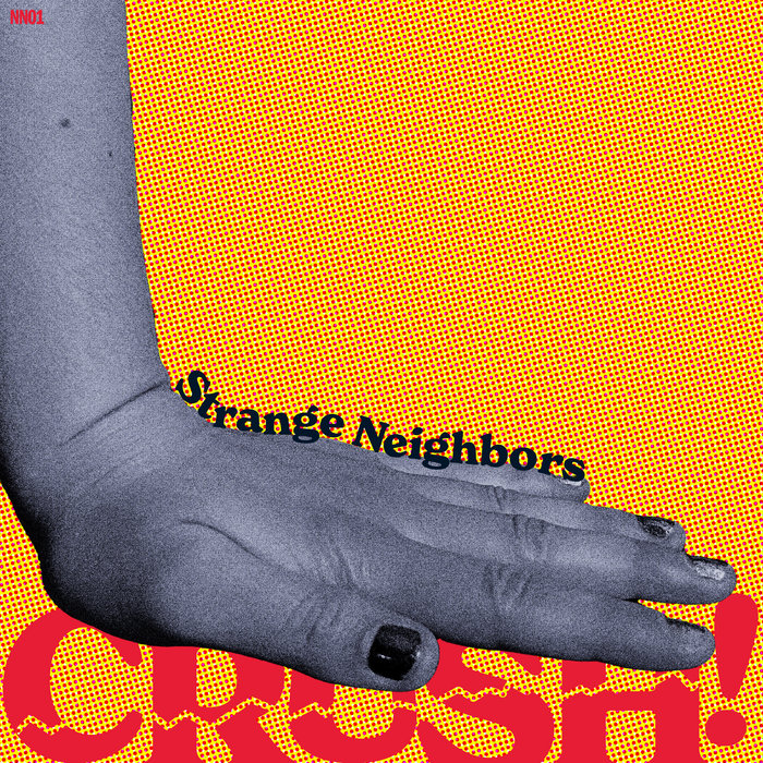 Crush | Strange Neighbors